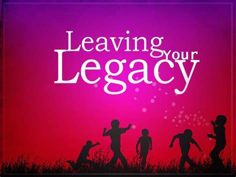 What is the legacy you want to leave behind - Rick Ollie